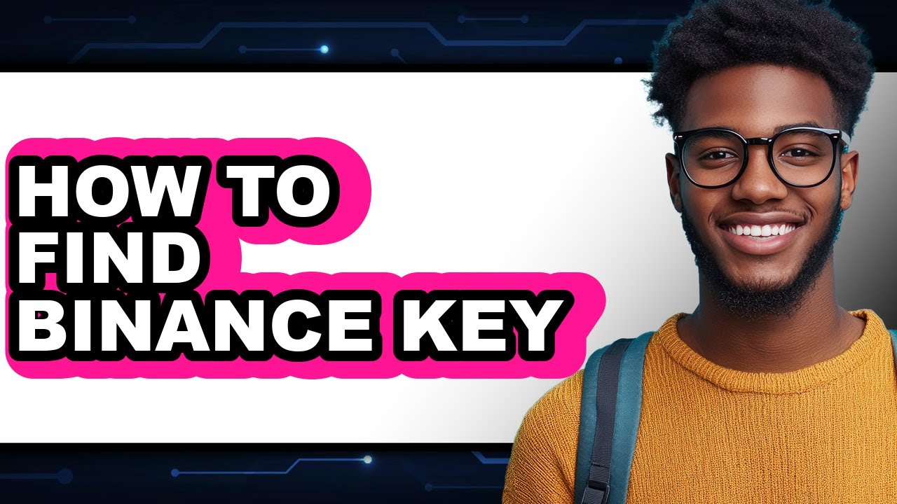 How to Find Binance Key (only Way) - YouTube
