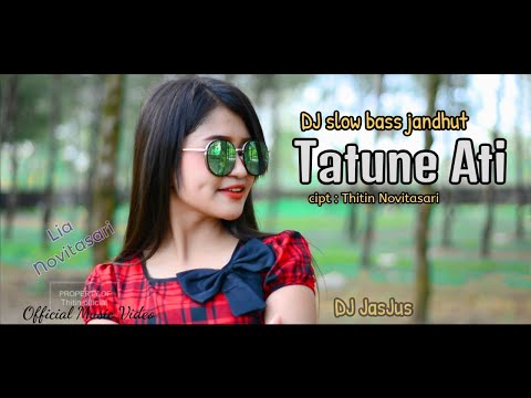 Tatune Ati - DJ  Lia Novitasari #Official Music Video