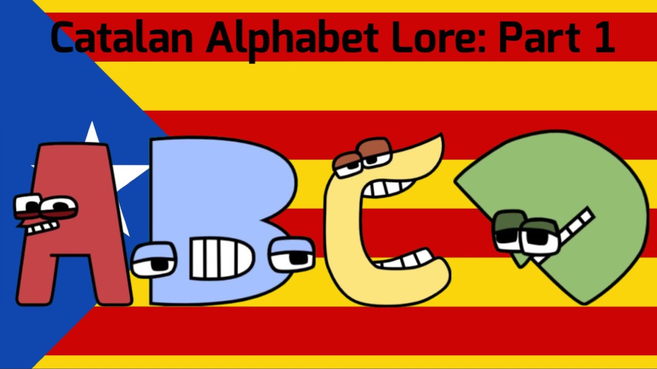 Catalan Alphabet Lore Part 1 - YouTube