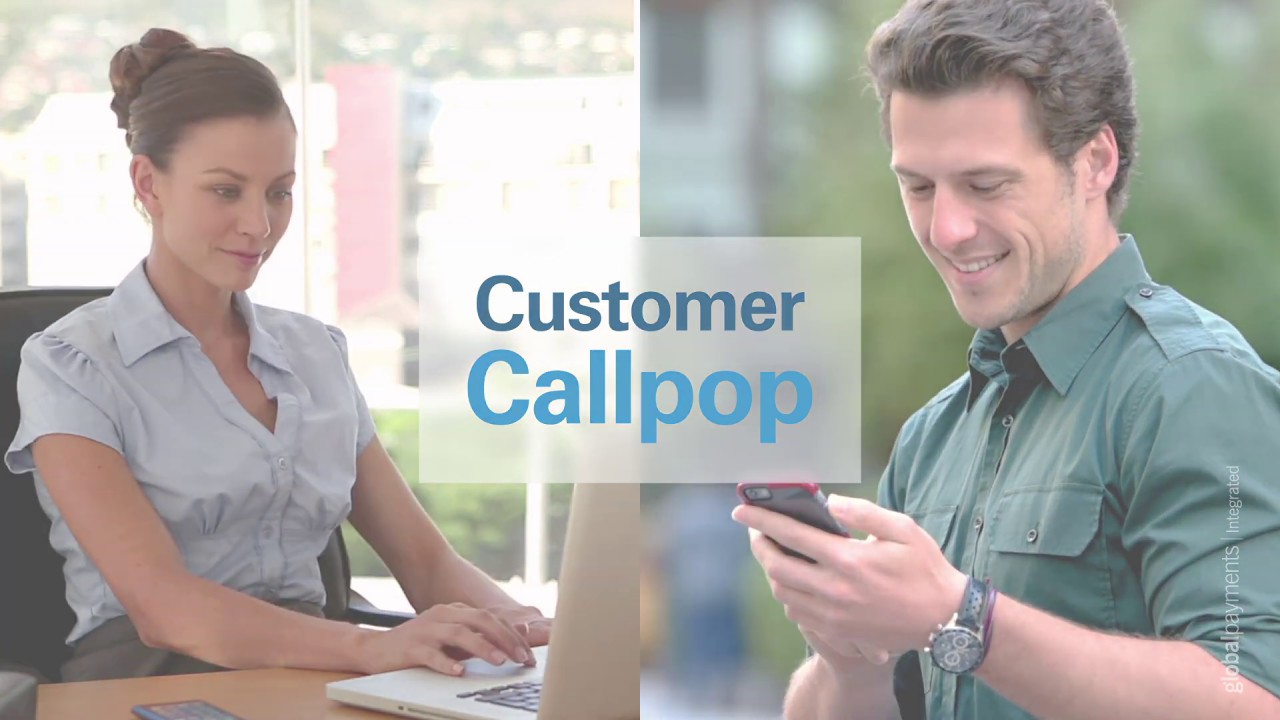 Customer CallPop from Global Payments Integrated Makes It Easier to Communicate with Your ...