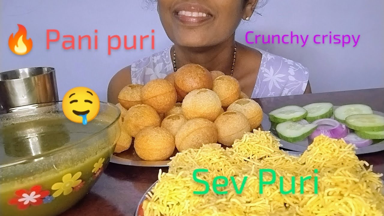 🧿PANI PURI (GOLGAPPA/PUCHKA) & SEV PURI EATING, SALAD | MUKBANG | ASMR ...