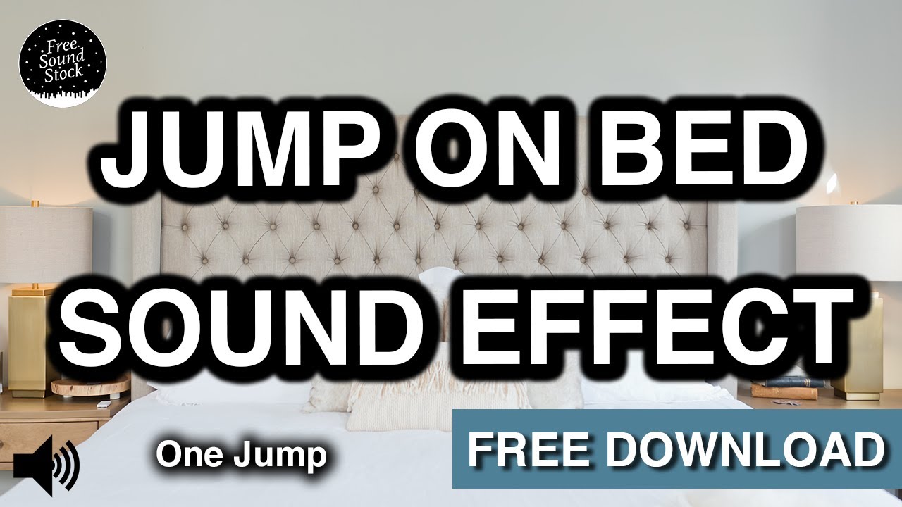 Jump in Bed Sound Effect - YouTube