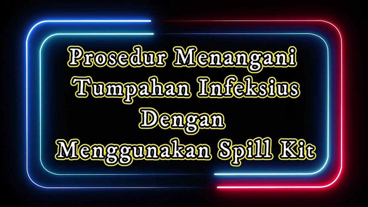 Prosedur penggunaan Spill Kit di RS. Khusus Bedah Halimun - YouTube