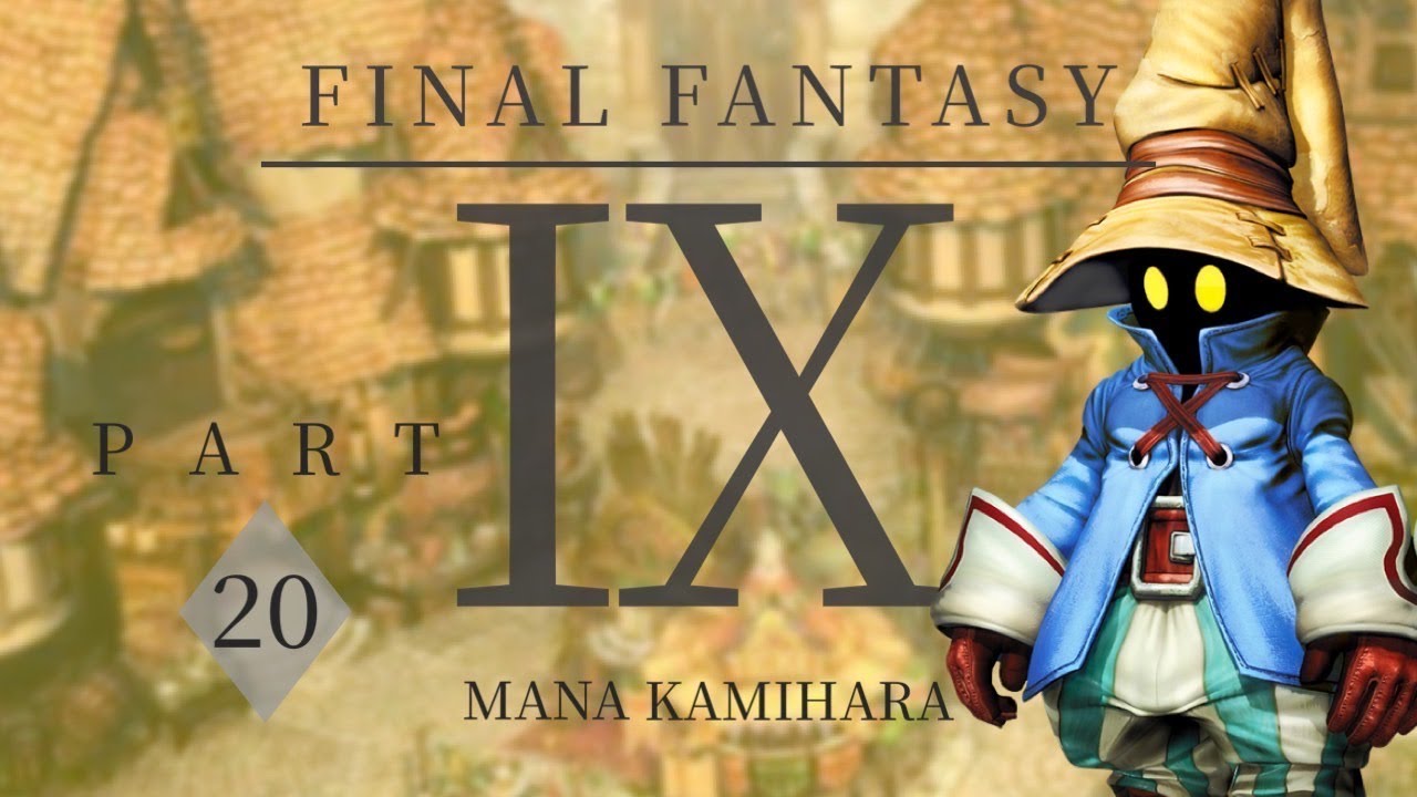 【FF9 初見】Part.20 眠くなるまで！残るカオスはあと2匹！【FINAL FANTASY Ⅸ】【2022.11.7】【ゲーム実況】 - YouTube
