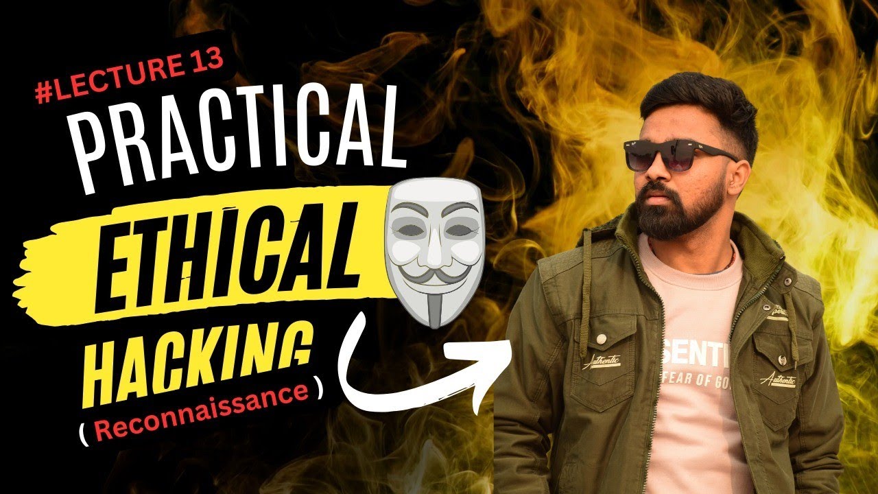 Practical Ethical Hacking Lecture -13 | Reconnaissance #ethicalhacking ...