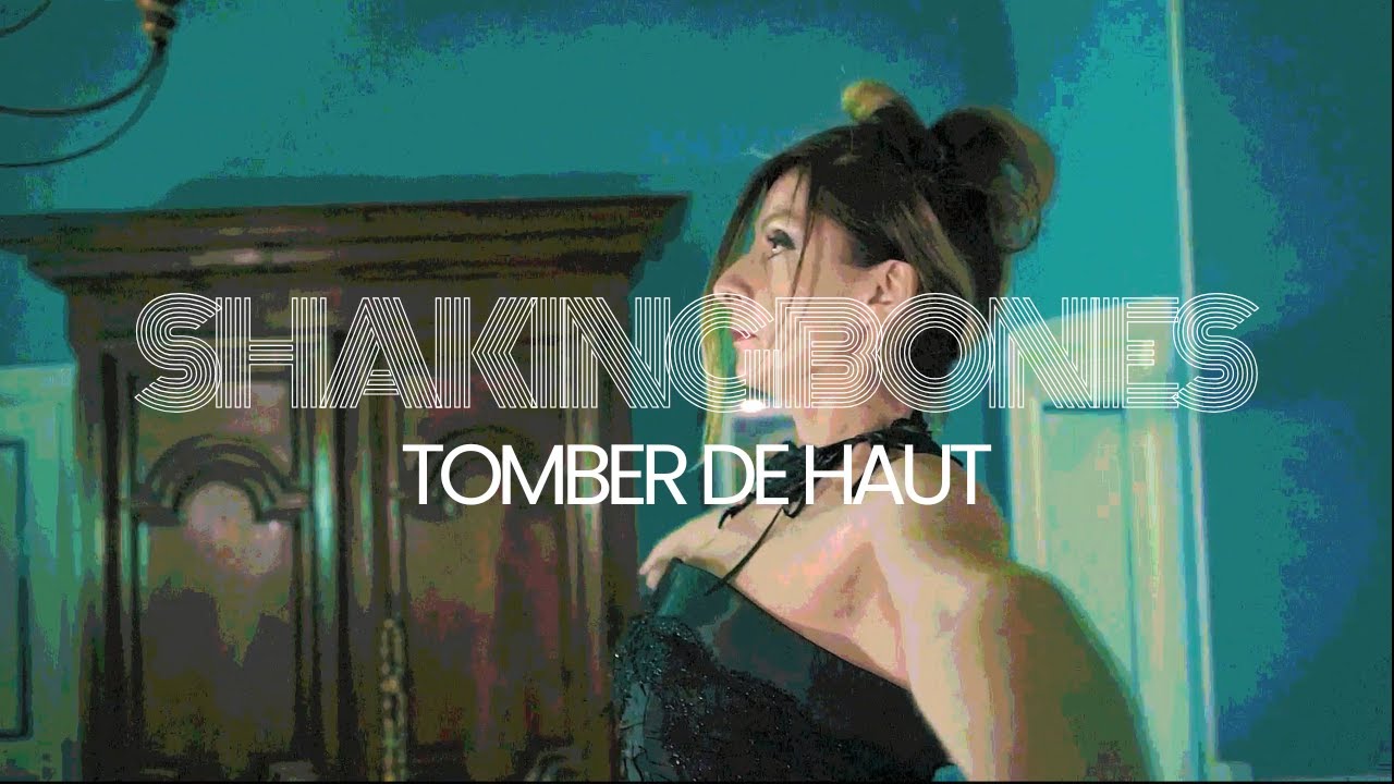 SHAKING BONES - Tomber de Haut - ( Clip officiel ) - YouTube