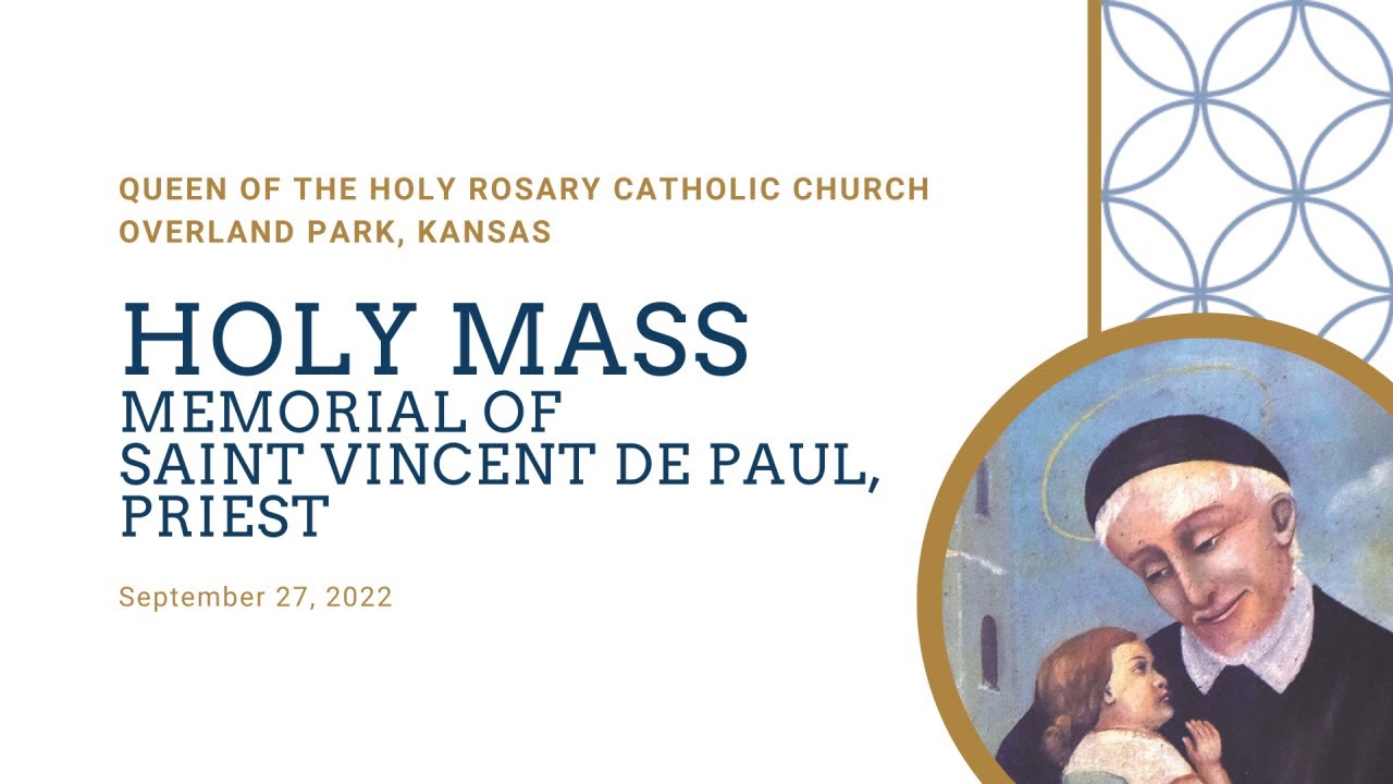 Holy Mass - Memorial of Saint Vincent de Paul, Priest, September 27 ...
