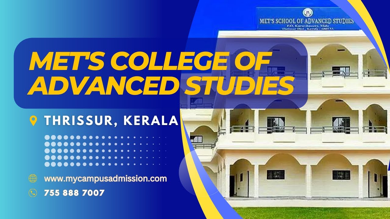 MET's College of Advanced Studies - Kurivilassery | mycampusadmission ...