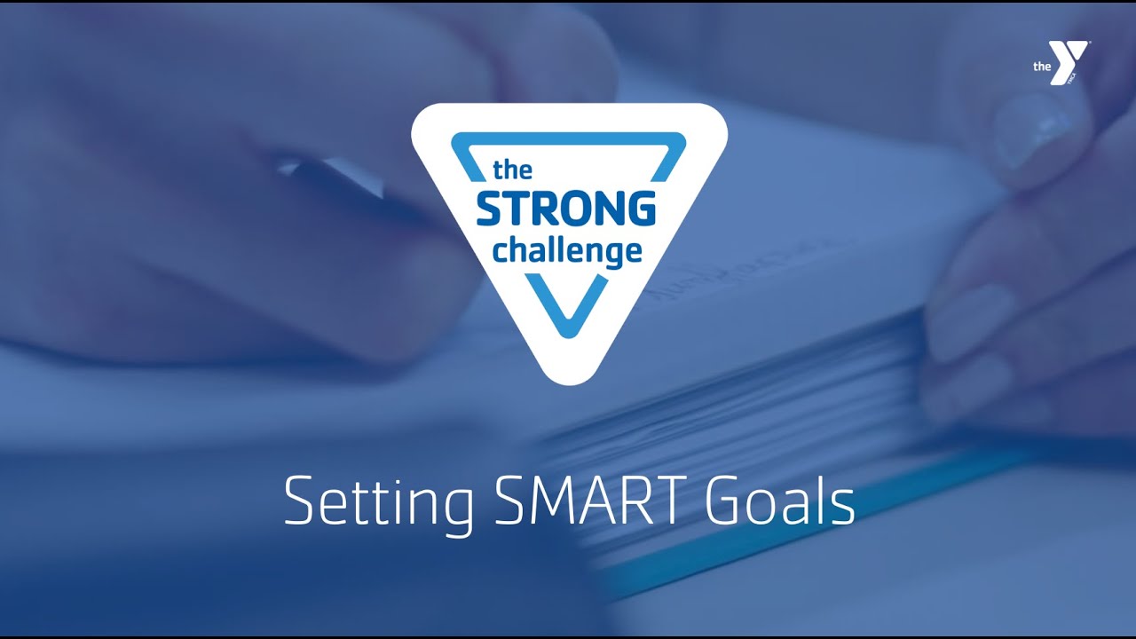 The STRONG Challenge | Week 1: SMART Goals - YouTube