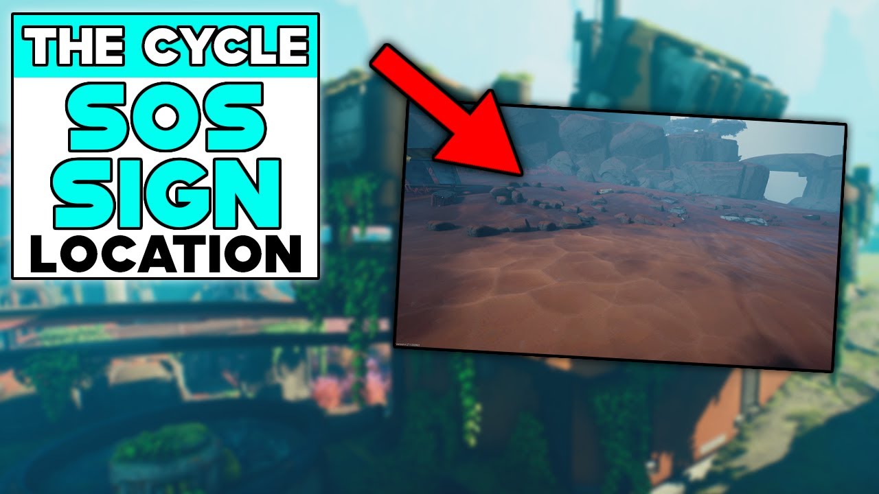 THE CYCLE FRONTIER SOS SIGN LOCATION - YouTube
