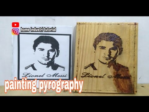 membuat lukis bakar pyrography dari kayu sovenir unik wajah lyonel ...