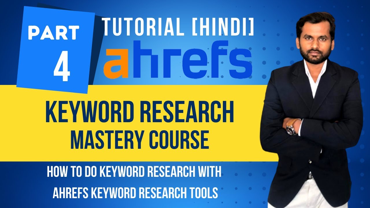 Ahrefs Keyword Research tools Tutorial in Hindi (2022) | Part - 4 - YouTube