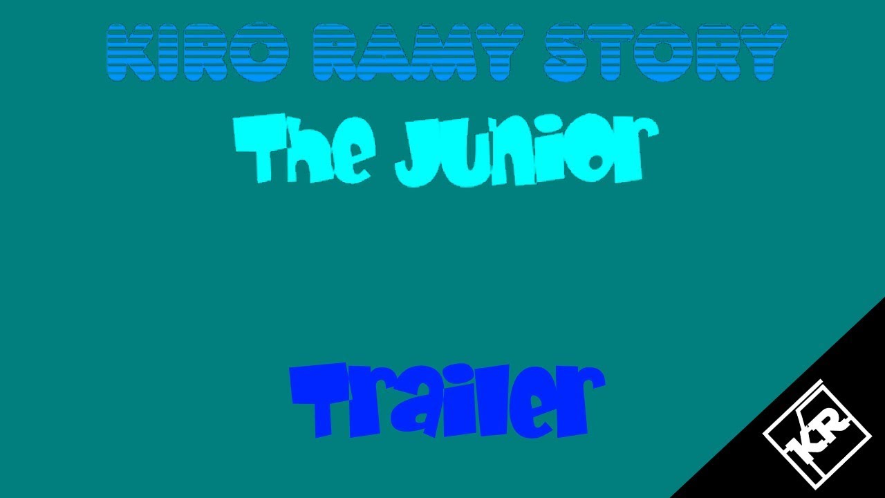 Kiro Ramy Story: The Junior Trailer #1 - YouTube