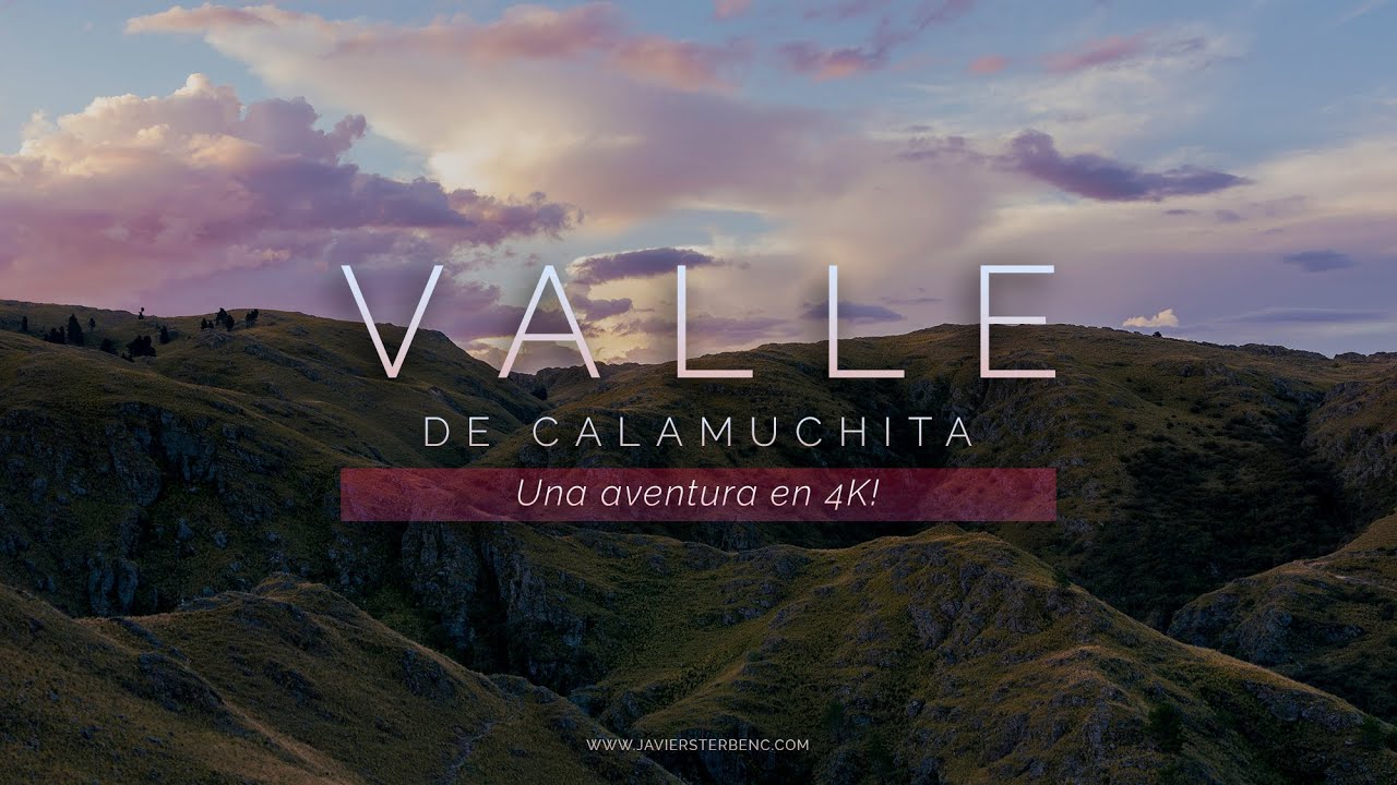 TIMELAPSE | Valle de Calamuchita - Córdoba - Argentina | Una aventura ...