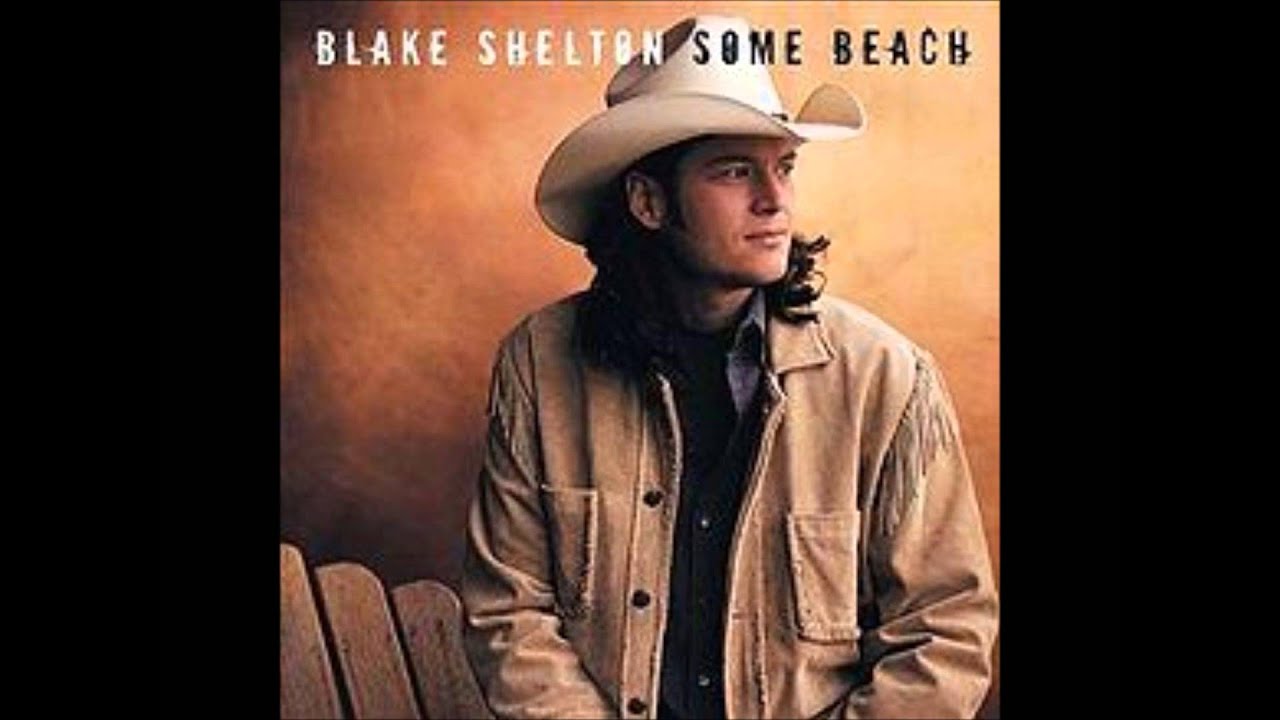 Some Beach Blake Shelton - YouTube