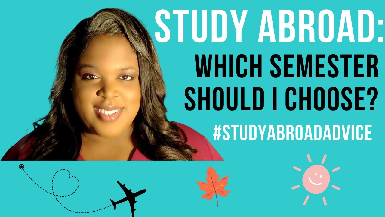 Which Semester is Best for Studying Abroad? FALL VS. SPRING - YouTube