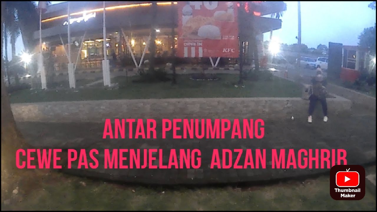 DAPET PENUMPANG PAS BARENGAN MU ADZAN MAGRIB ||VLOG NGEBID OJOL - YouTube