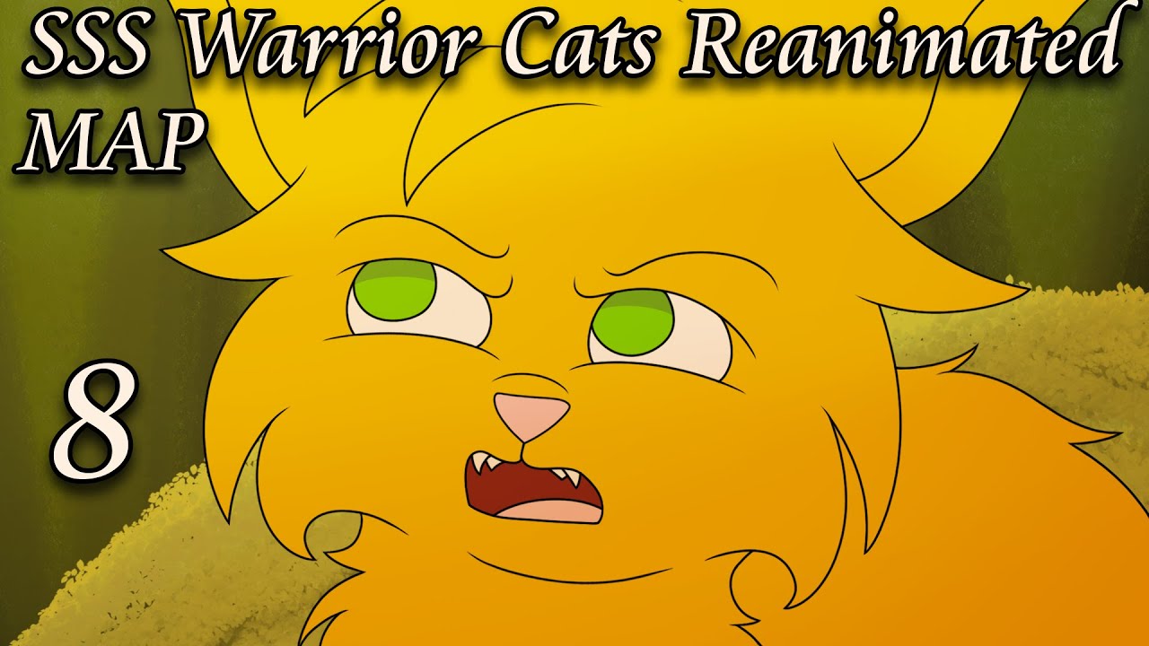 SSS Warrior Cats - Reanimated MAP Part 8 - YouTube