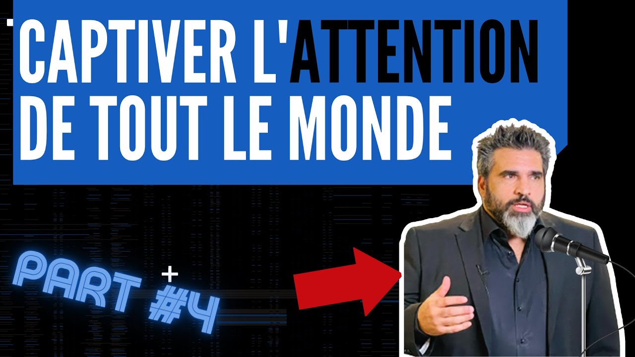 comment captiver l'ATTENTION pour commecer un discours? | Part 4 - YouTube
