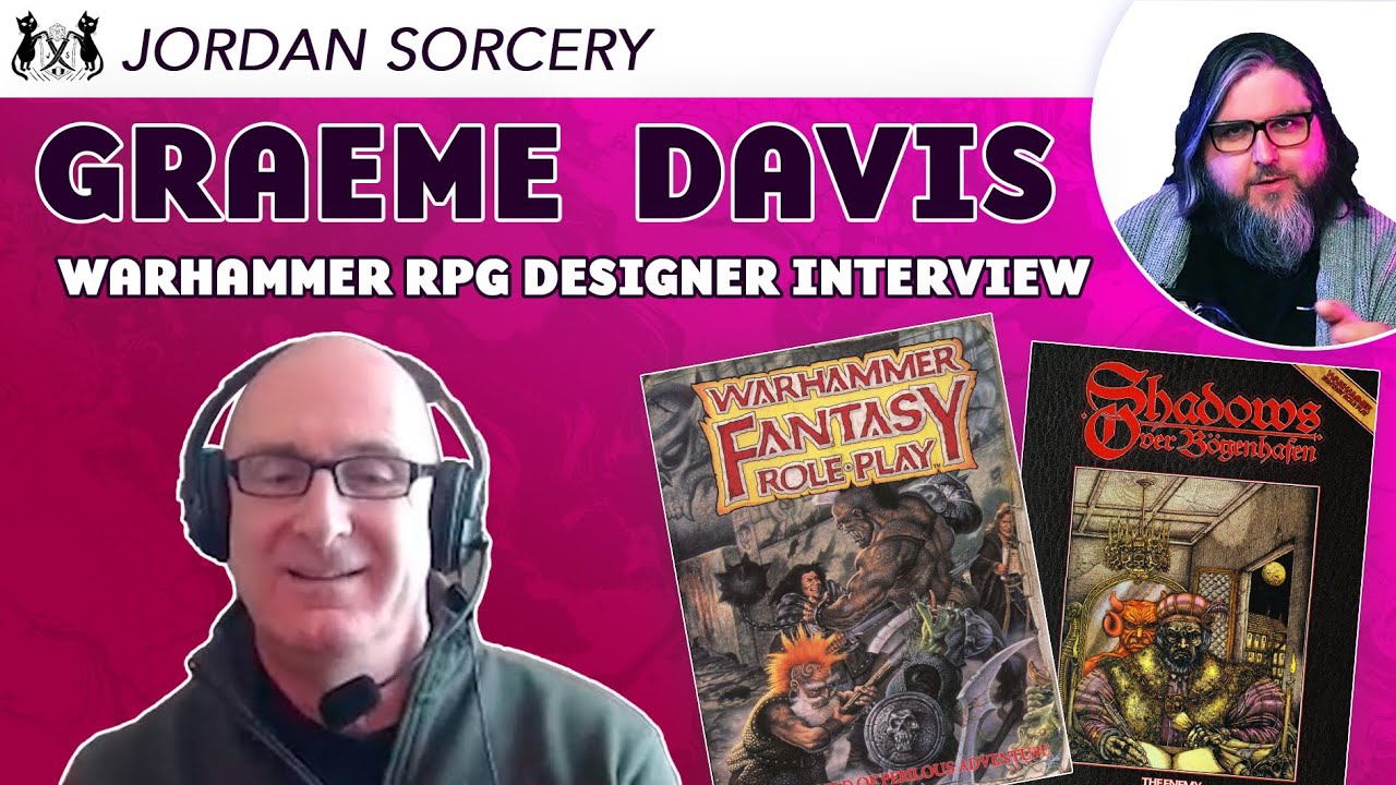 Writing WFRP | Graeme Davis in Conversation with Jordan Sorcery - YouTube