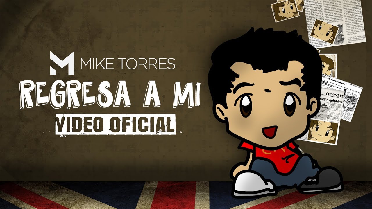 Mike Torres - Regresa a Mi feat G-eyes (Video Oficial) - YouTube