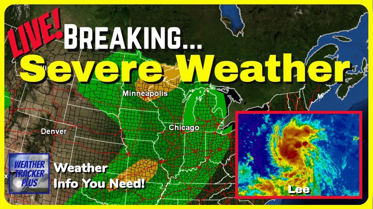 🔴 Weather Info You Need Live: Severe Weather & Tropical Storm Lee ...