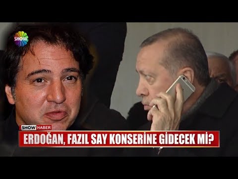 Erdoğan, Fazıl Say konserine gidecek mi?