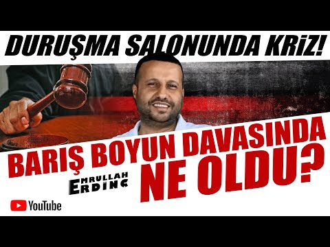 Duruşma Salonunda Kriz! Barış Boyun Davasında Neler Oldu?