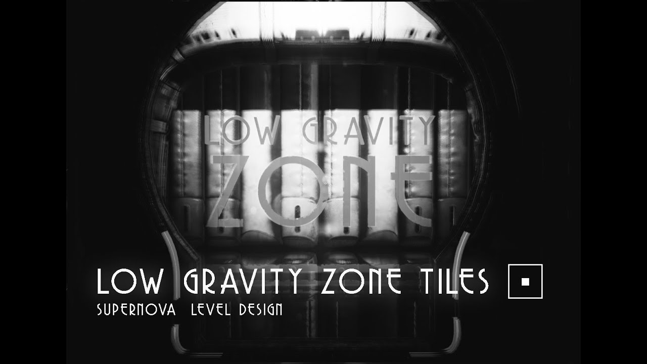 LOW GRAVITY ZONE TILES | Supernova Level Design - YouTube