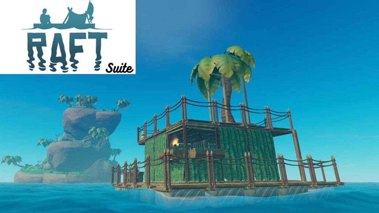 Raft suite - YouTube