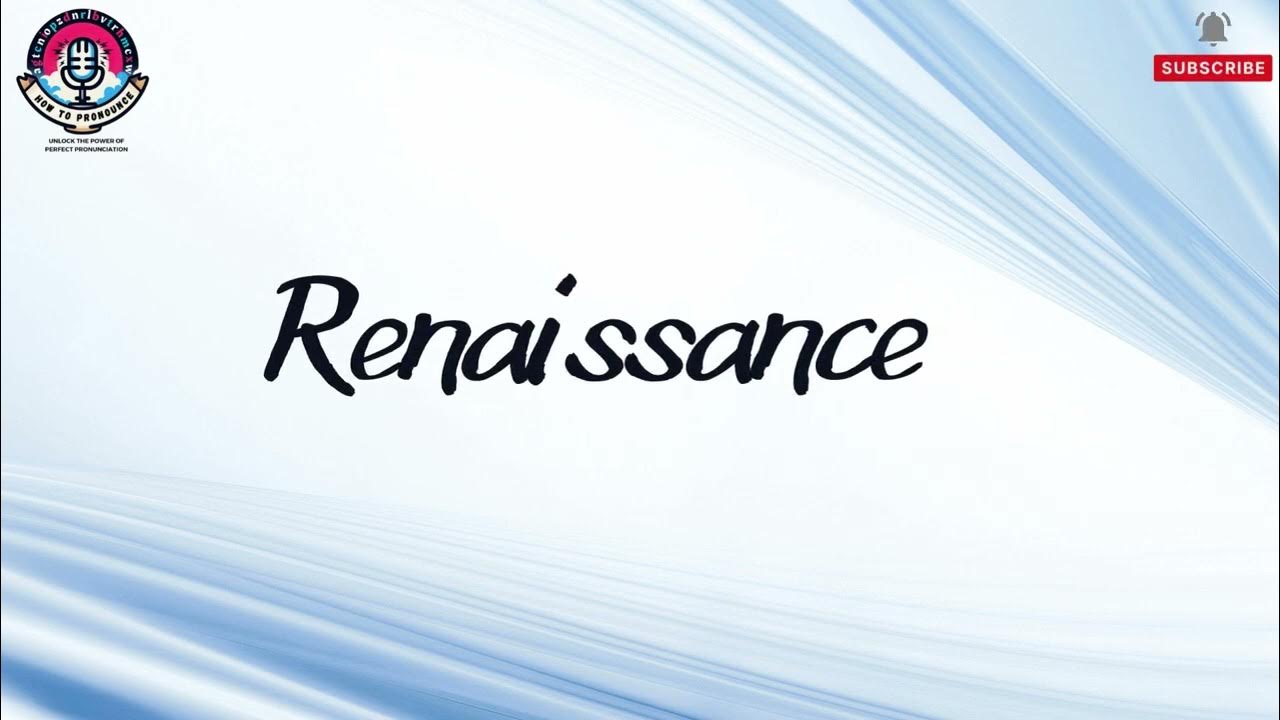How to pronounce Renaissance - YouTube