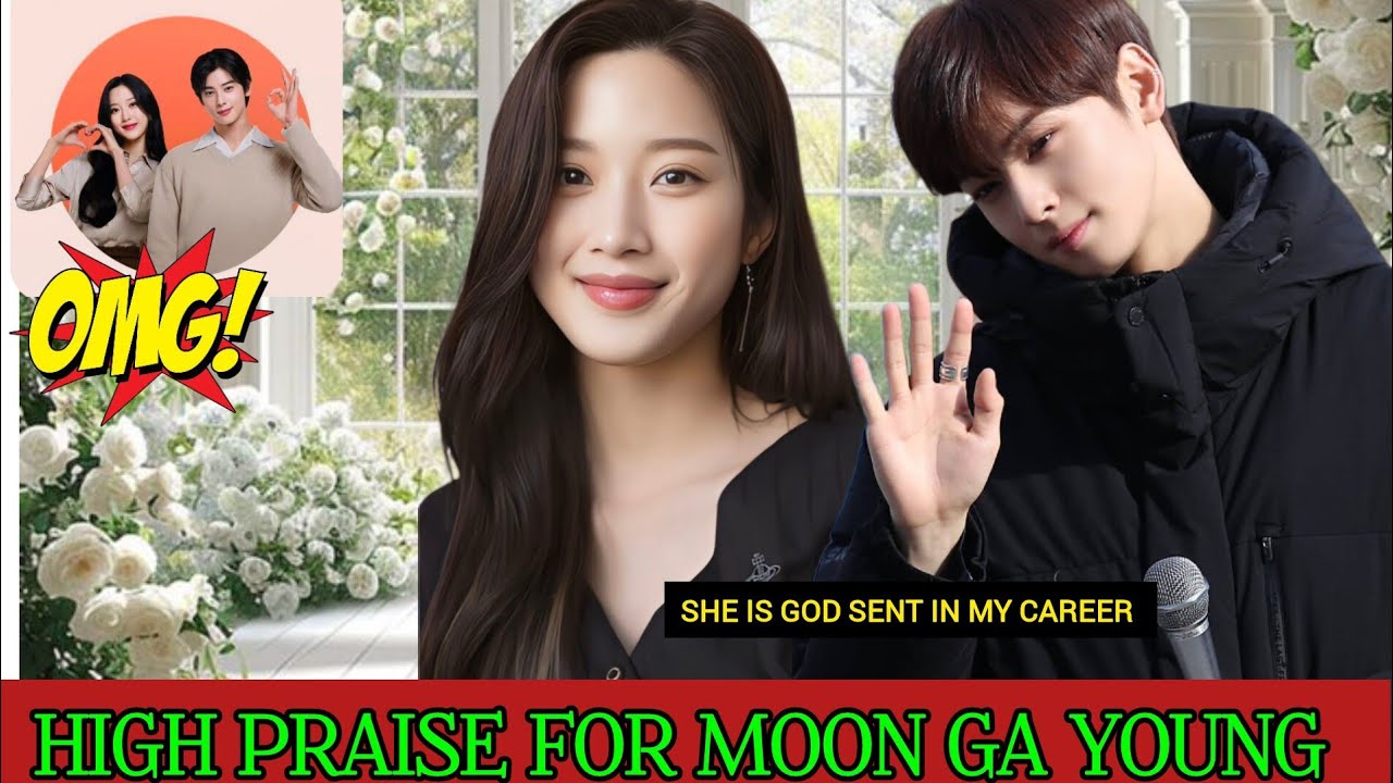 Shocking! Cha Eun Woo Confesses: 'Moon Ga Young Is a God-Sent Blessing to My Career!'" - YouTube