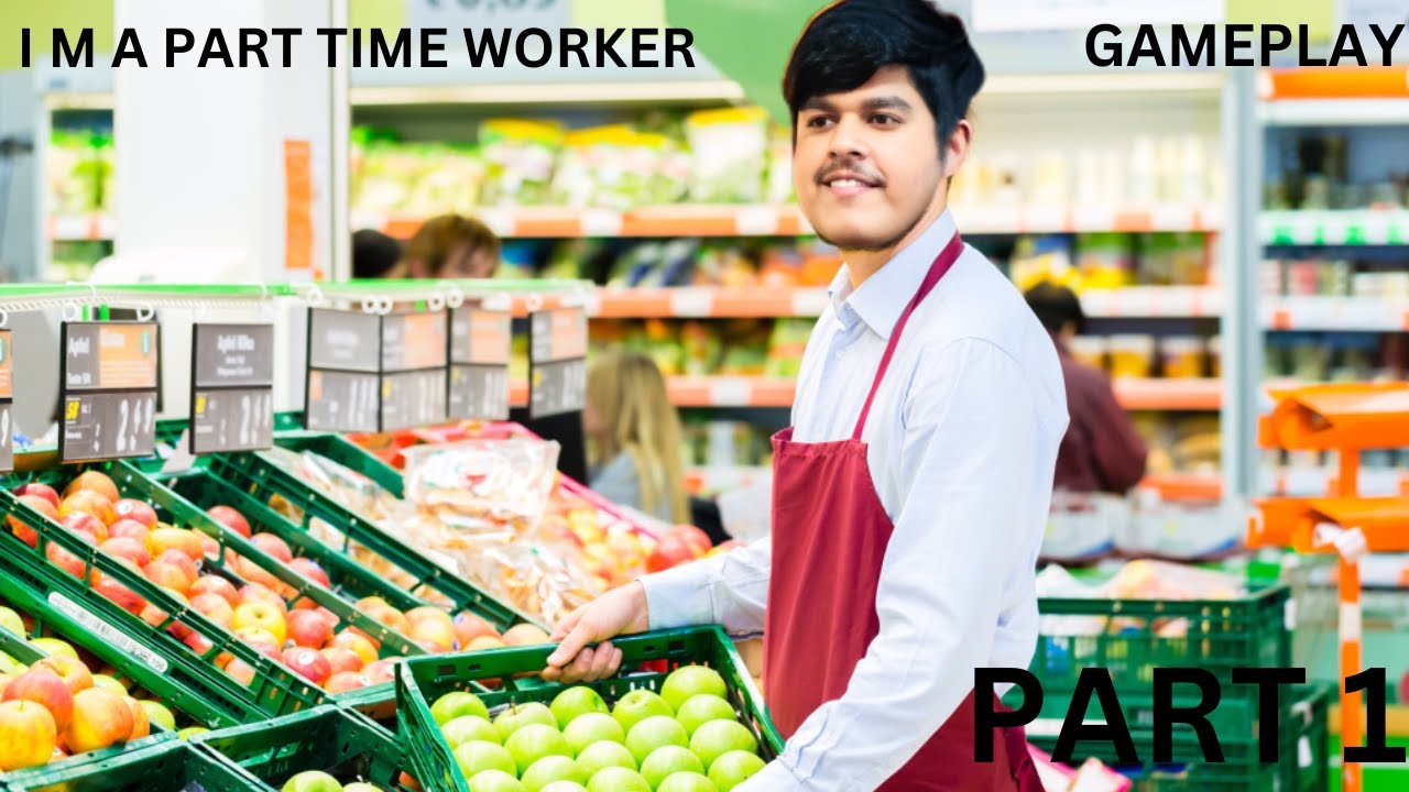 I M PART TIME WORKER | GAMEPLAY | NARBHKSHI GAMER - YouTube