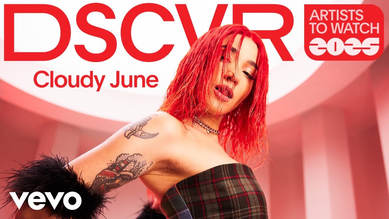 Cloudy June - Introducing Cloudy June | Vevo DSCVR Artists To Watch 2025 - YouTube