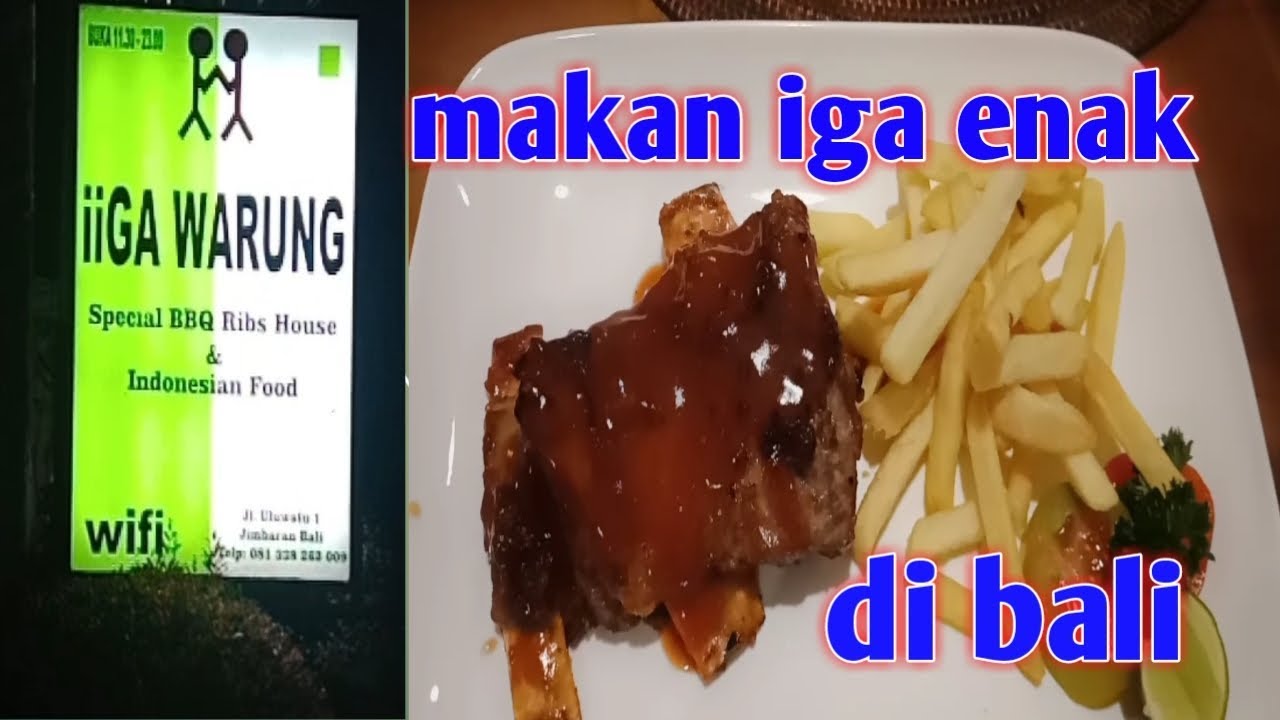 iiga warung jimbaran. hmm.. iga sapi, iga babi enak semua.. Kuliner ...