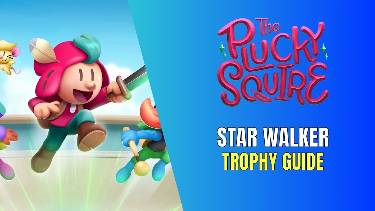 The Plucky Squire Star Walker Trophy / Achievement Guide - YouTube