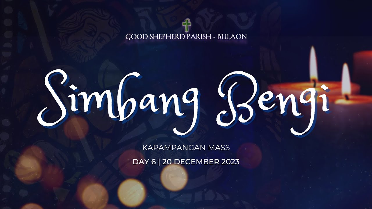 20 December 2023 - Sixth Day of Aguinaldo Mass (Kapampangan Mass) - YouTube