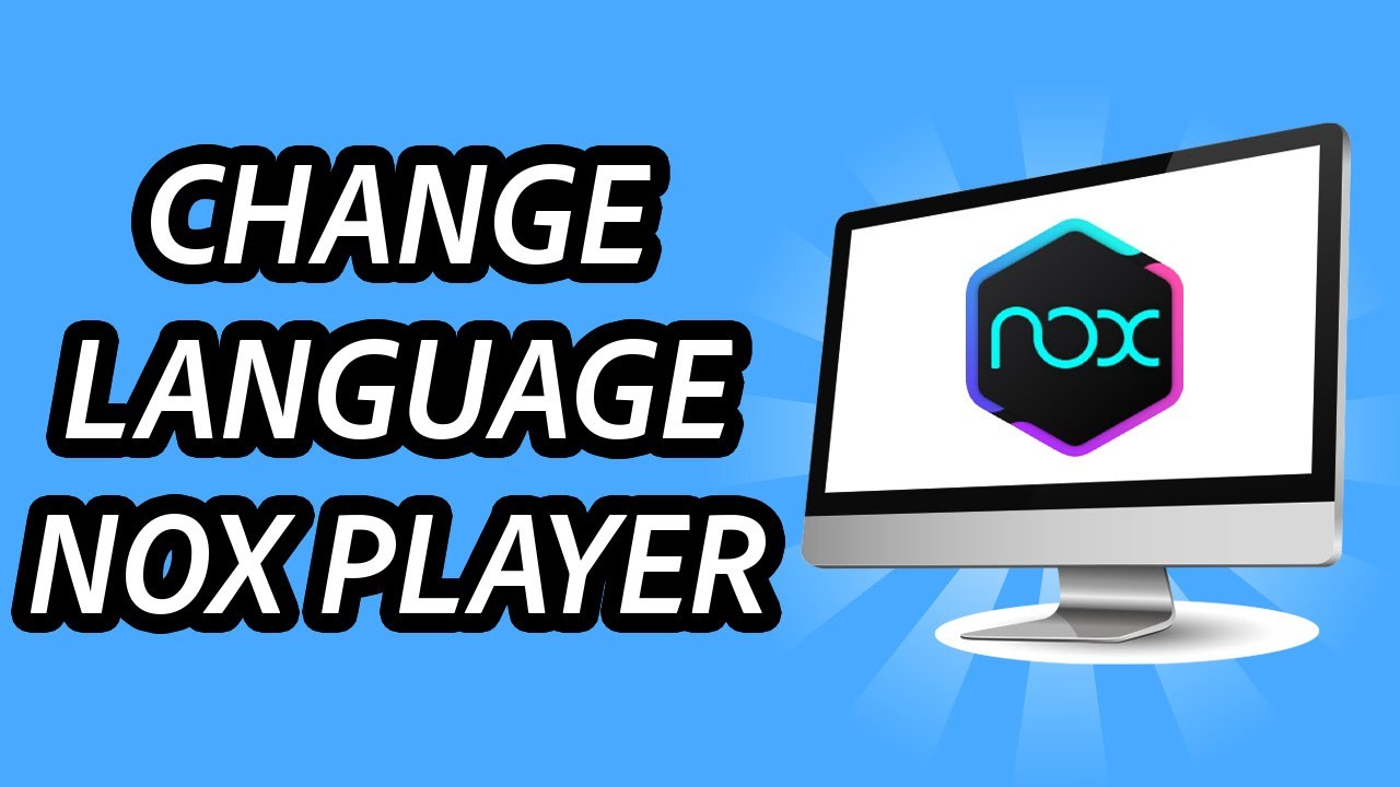 How to change the language in Nox Player - QUICK AND EASY (Full Guide ...