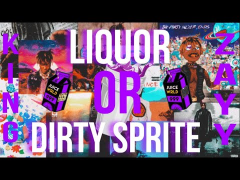 King zay -Liquor or dirty spirit (tribute to juice world) - YouTube