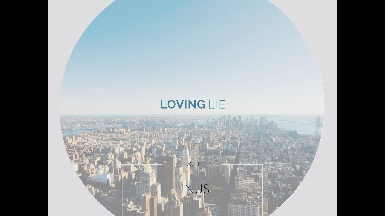 Loving Lie - YouTube