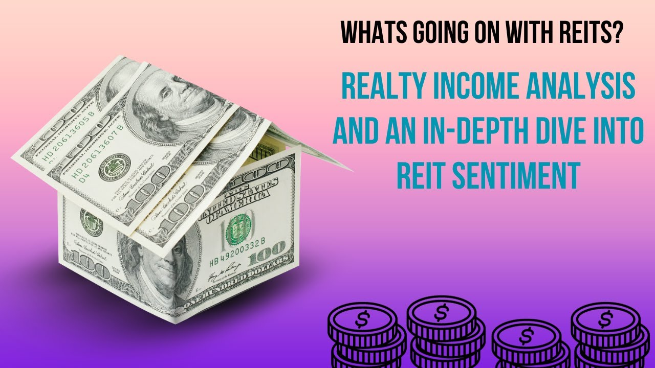 what-s-going-on-with-reits-and-realty-income-o-stock-analysis-youtube
