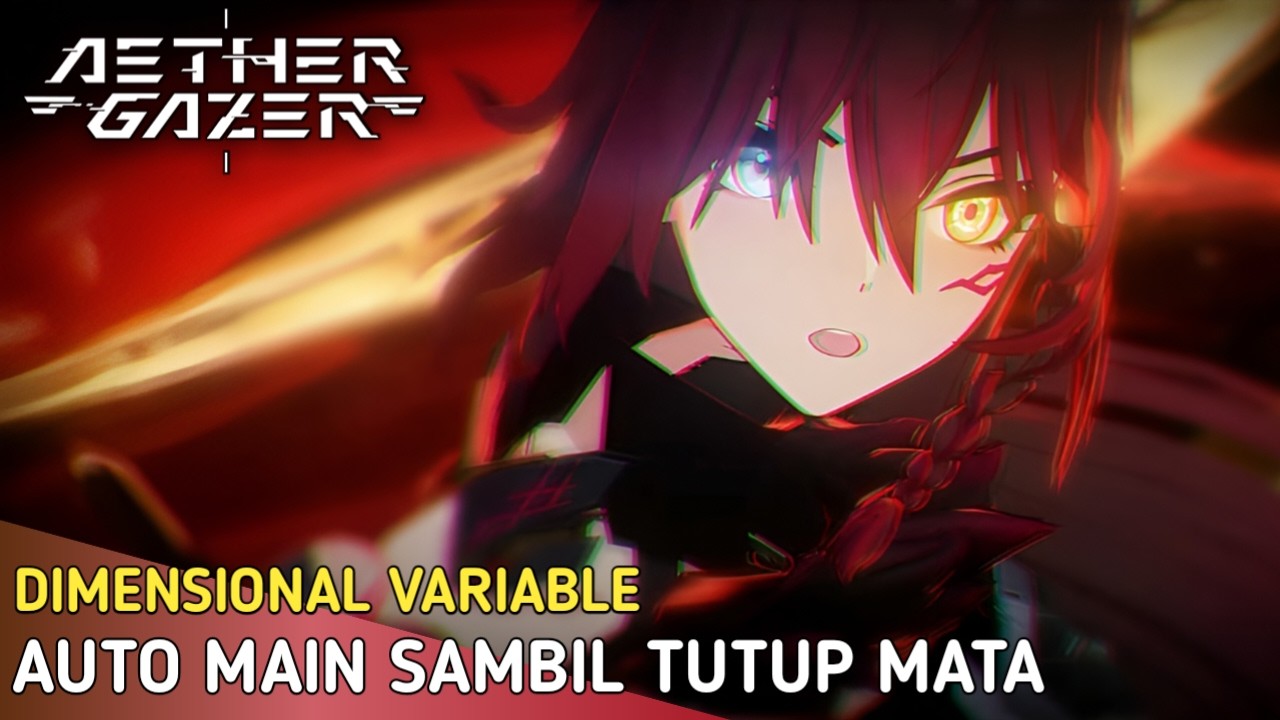 SERUSAK INI DIMGLARE VERTHANDI DI DIMENSIONAL VARIABLE!! | Aether Gazer ...