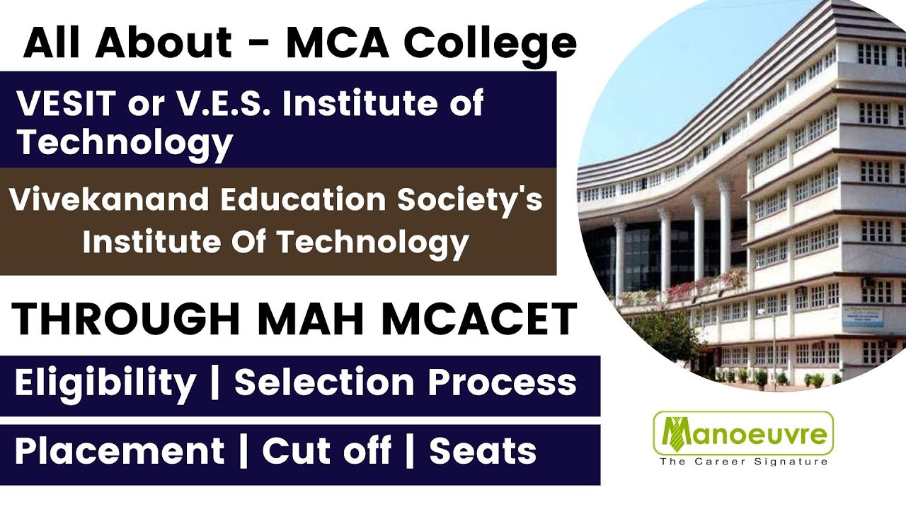 MAH MCACET - All About - VESIT Institute of Technology Mumbai MCA College | Selection ...