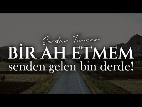 Bir Ah Etmem Senden Gelen Bin Derde - Serdar Tuncer | Emre Özdemir #şiir