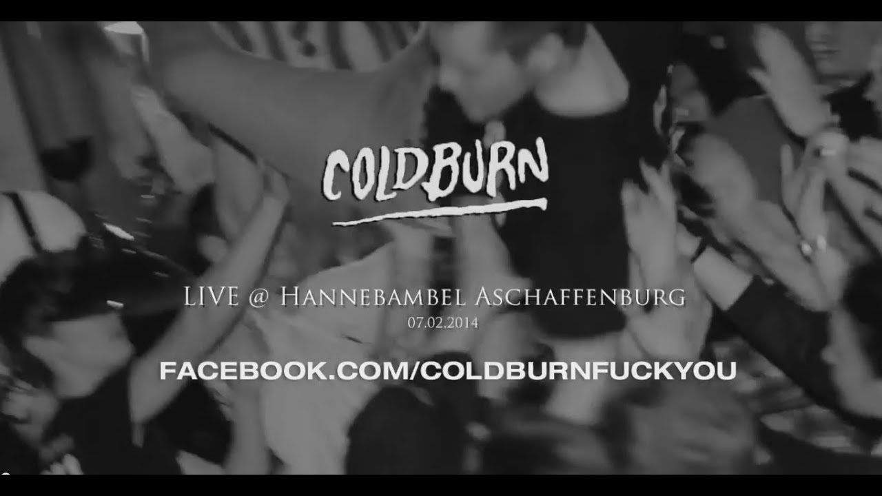 Coldburn Live @ Hannebambel Aschaffenburg (HD) - YouTube