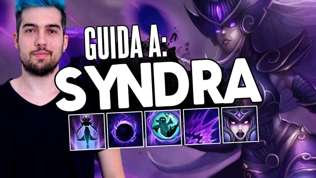 GUIDA CAMPIONE SYNDRA | Build, Rune, Abilità e Combo! Tips & Tricks ...