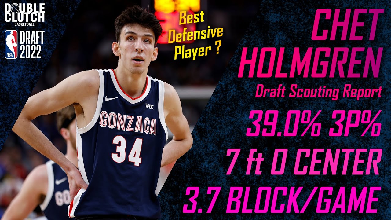 "Chet Holmgren - Center เกมรับอันดับ 1 ของ Draft Class นี้ !!" - NBA DRAFT 2022 - YouTube