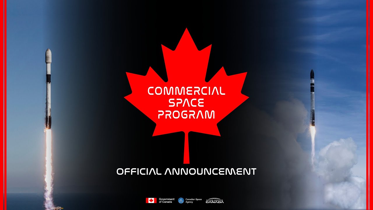 ANNOUNCEMENT! Canada Commercial Space Program - YouTube