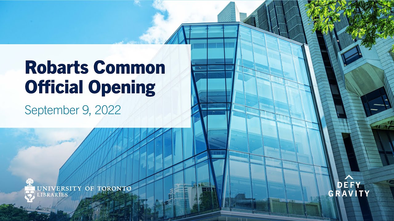 Robarts Common Official Opening - YouTube
