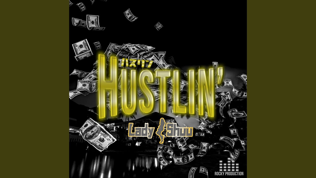 Hustlin' - YouTube